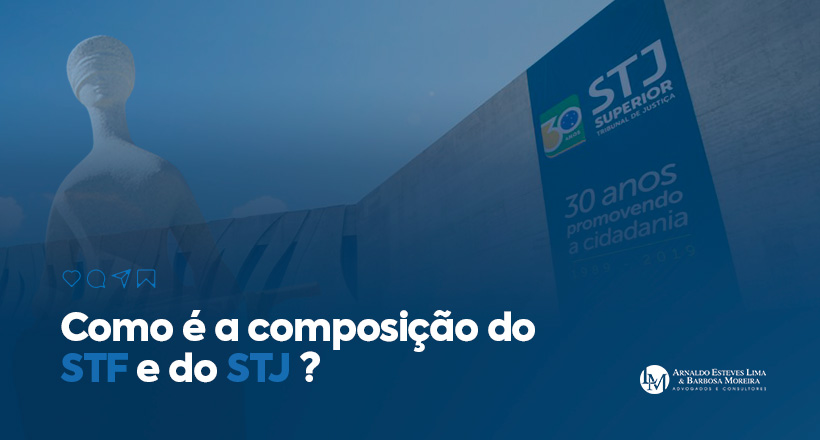 Como é a composição do STF e do STJ ? | Arnaldo Esteves Lima e ...